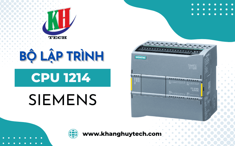 CPU 1214 - Bộ lập trình thông minh top đầu đến từ thương hiệu Siemens